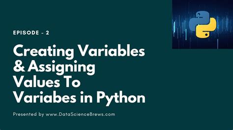 creating variables and assigning values to variables in