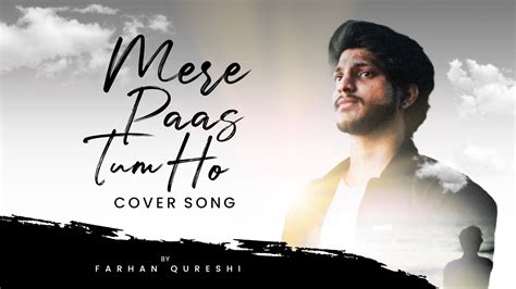 Meray Paas Tum Ho Cover Farhan Qureshi Rahat Fateh Ali Khan