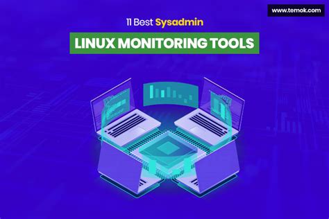 Top 11 Linux Monitoring Tools You Should Know As Sysadmin Temok Hot
