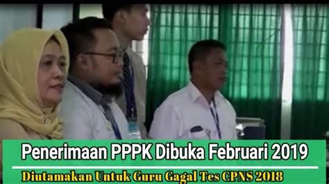 Honorer K2 Yang Gagal Tes Cpns Diangkat Jadi Pppk 2019 Youtube