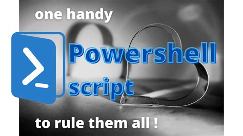 One Handy Powershell Script Template To Rule Them All Eitan Blumins Blog