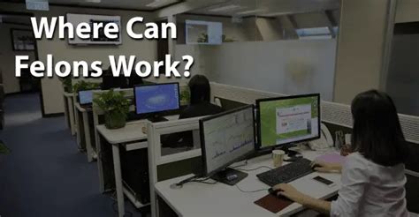 Where Can Felons Work Felony Record Hub