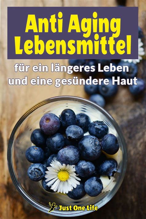 Die 11 Besten Anti Aging Lebensmittel Für Ein Längeres Leben