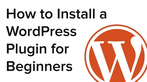 how to install a wordpress plugin for beginners step by step guide