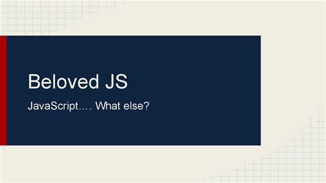 beloved js javascript… what else speaker deck