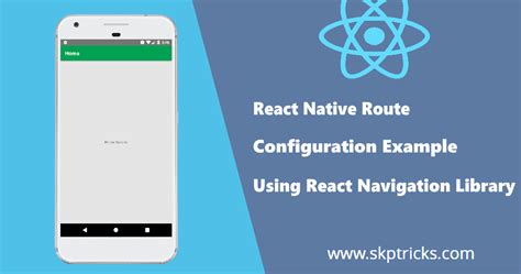 react native route configuration example using react navigation library
