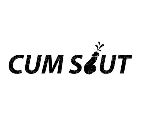 Cum Slut Svg Cumming Penis Svg Clip Art Vector Cut File For Etsy New