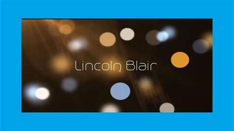 Lincoln Blair Appearance Youtube