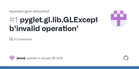 pyglet gl lib glexception b invalid operation · issue 1 · rejuvyesh