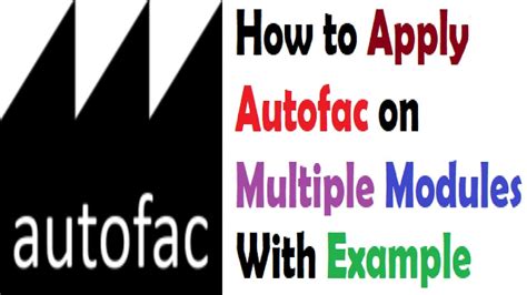 c dependency injection on modules [autofac] youtube