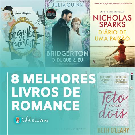 27 Melhores Livros De Romance Para Se Apaixonar Em 2023