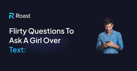 50 Clever Funny Questions To Ask A Girl Over Text To Break The Ice