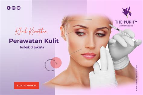 Klinik Kecantikan And Perawatan Kulit Jakarta The Purity Aesthetic Clinic