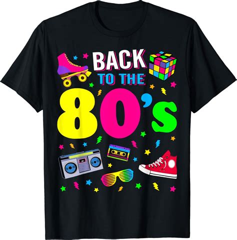 Back To 80s 1980s Vintage Retro Eighties Costume Party T T Shirt