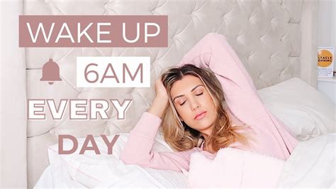 How To Wake Up At 6am The Secret To Waking Up Early Every Day Youtube