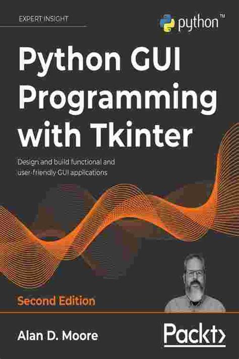 [pdf] python gui programming with tkinter by alan d moore ebook perlego