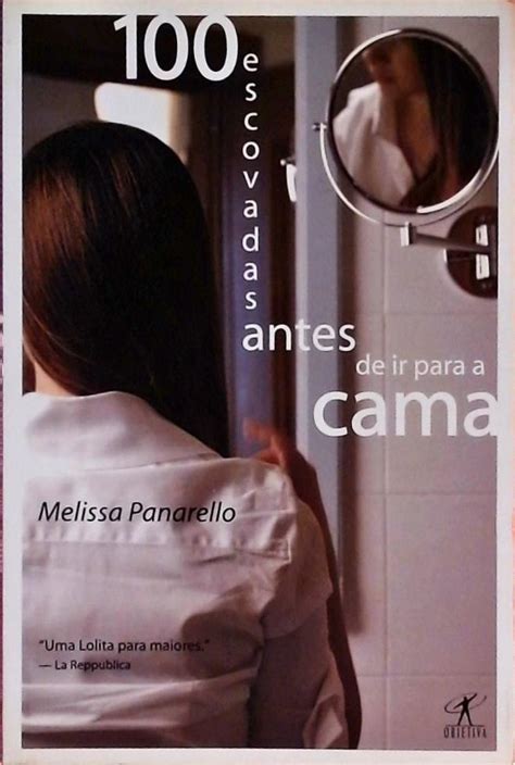 100 Escovadas Antes De Ir Para Cama Melissa Panarello Traça