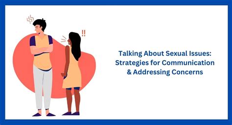 Talking About Sexual Issues Strategies To Address Concerns