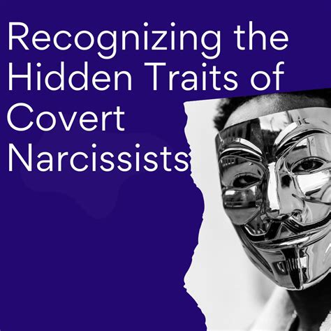 Recognizing The Hidden Traits Of A Covert Narcissists Blog