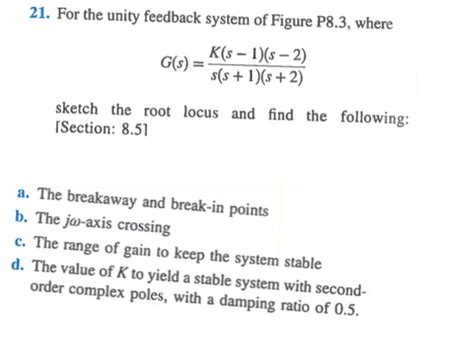 solved 21 for the unity feedback system of figure p8 3