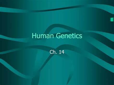 Ppt Human Genetics Powerpoint Presentation Free Download Id 6781516
