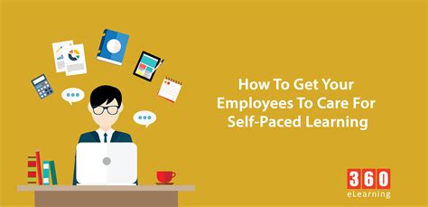 how to get your employees to care for self paced learning