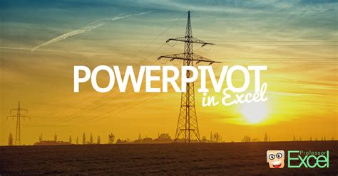 powerpivot no more trouble working with big data in excel