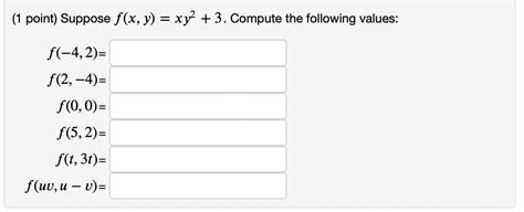 Solved 1 Point Suppose F X Y Xy² 3 Compute The