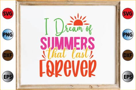 I Dream Of Summers That Last Forever Graphic By Graphics Expert