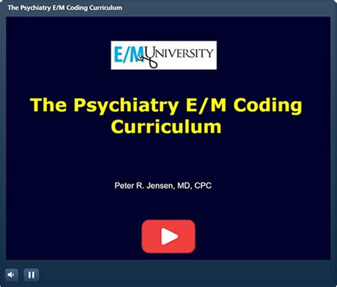 the psychiatry e m coding curriculum