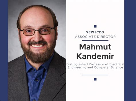 institute for computational and data sciences announces mahmut kandemir