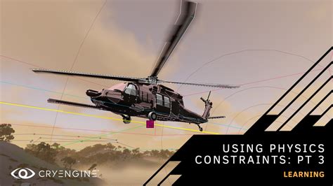 cryengine tutorials article advanced physics constraints