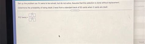 solved set up the problem as if it were to be solved but do