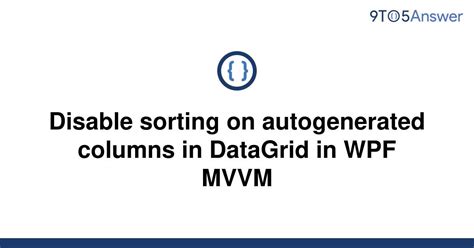 [solved] disable sorting on autogenerated columns in 9to5answer