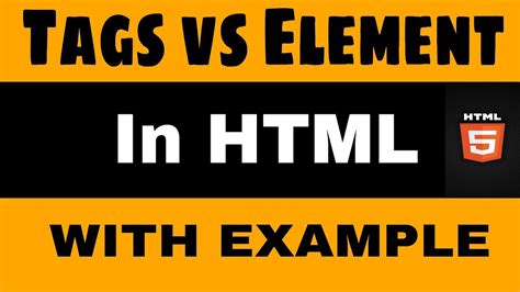 tags vs element in html with example learn html5 html tutorials in