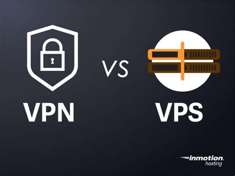 vps vs vpn what is the difference compare networks vs servers