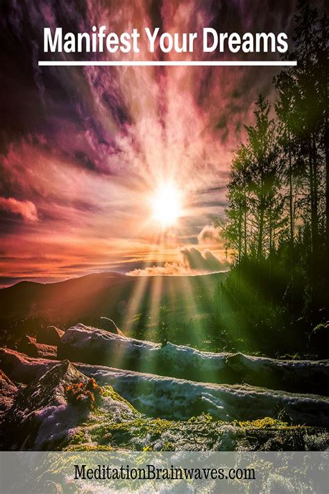 How To Manifest Your Dreams Into Reality 6 Helpful Tips For Everybody