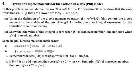 Solved 4 Transition Dipole Moments For The
