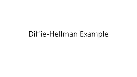 Image result for Diffie-Hellman Example