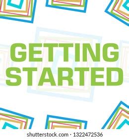 Image result for Getting Started Text