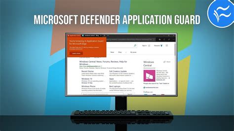 Image result for Microsoft Defender Application Guard Review