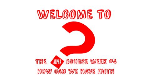 Image result for Alpha Course Week 4