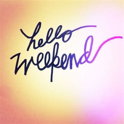 Image result for Hello Weekend Spring