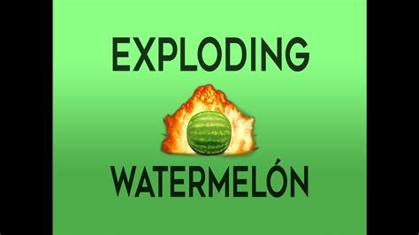 Image result for YouTube Exploding Watermelon