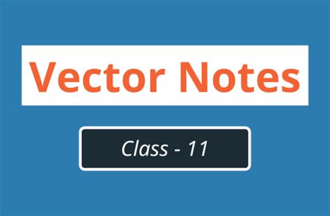 Image result for Vector Notes Class 11