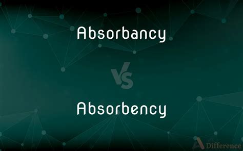 Image result for Absorbency Meaning