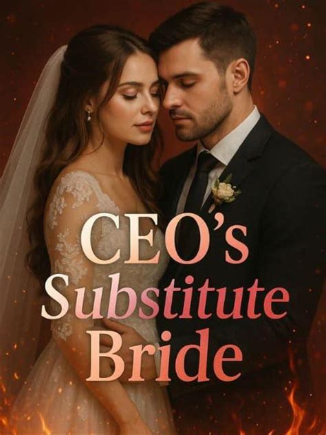 Image result for CEOs Substitute Bride Chapter 13