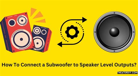 Image result for High Level Subwoofer Connection