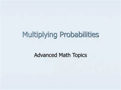 Image result for Multiplying vs Adding Probability