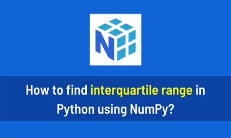 Image result for Interquartile Range Python